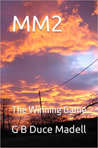 MM2: The Winning Game by G.B. Duce Madell | Goodreads