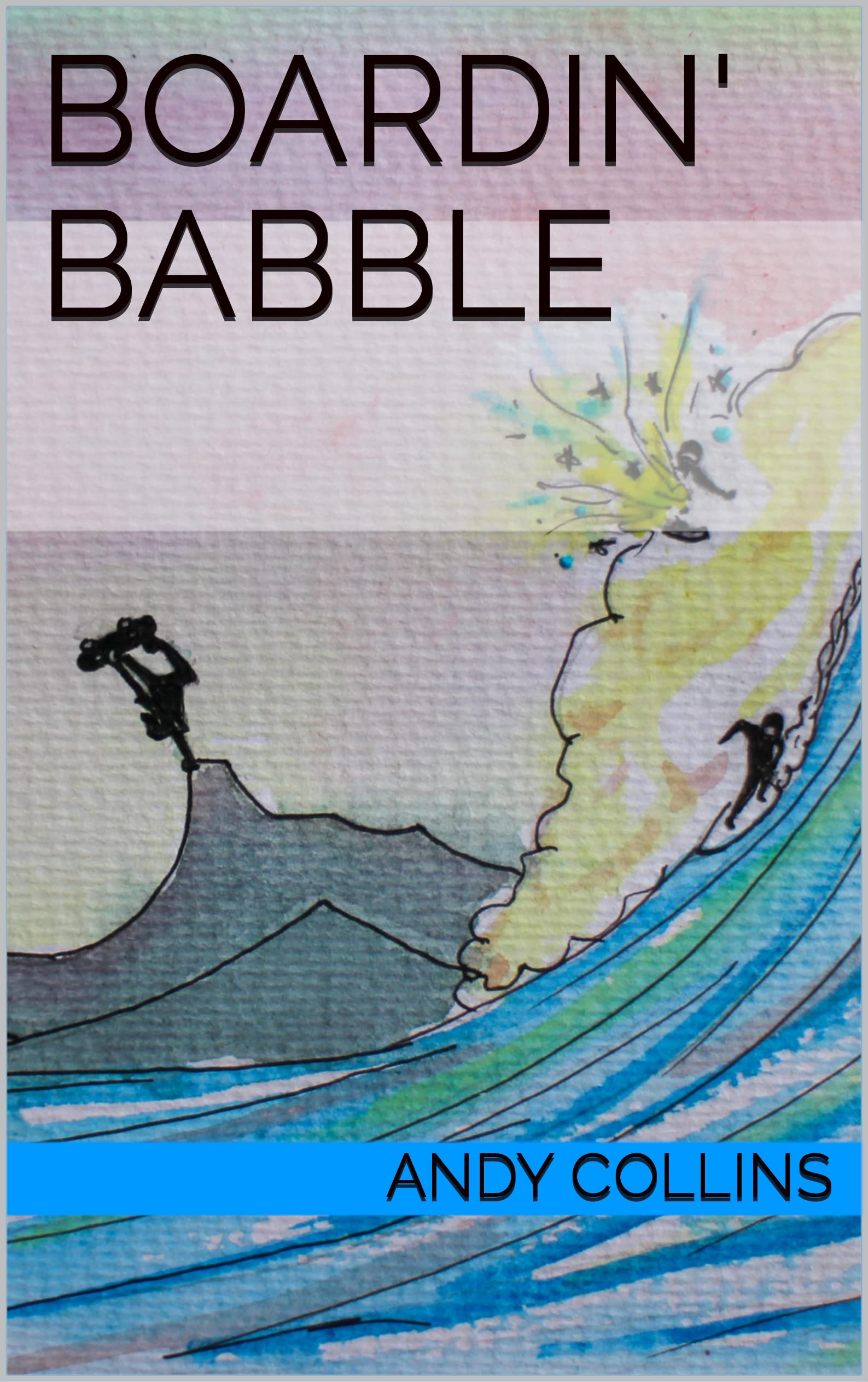 Boardin' Babble (World of Babble - Lingo books) by Andy Collins | Goodreads