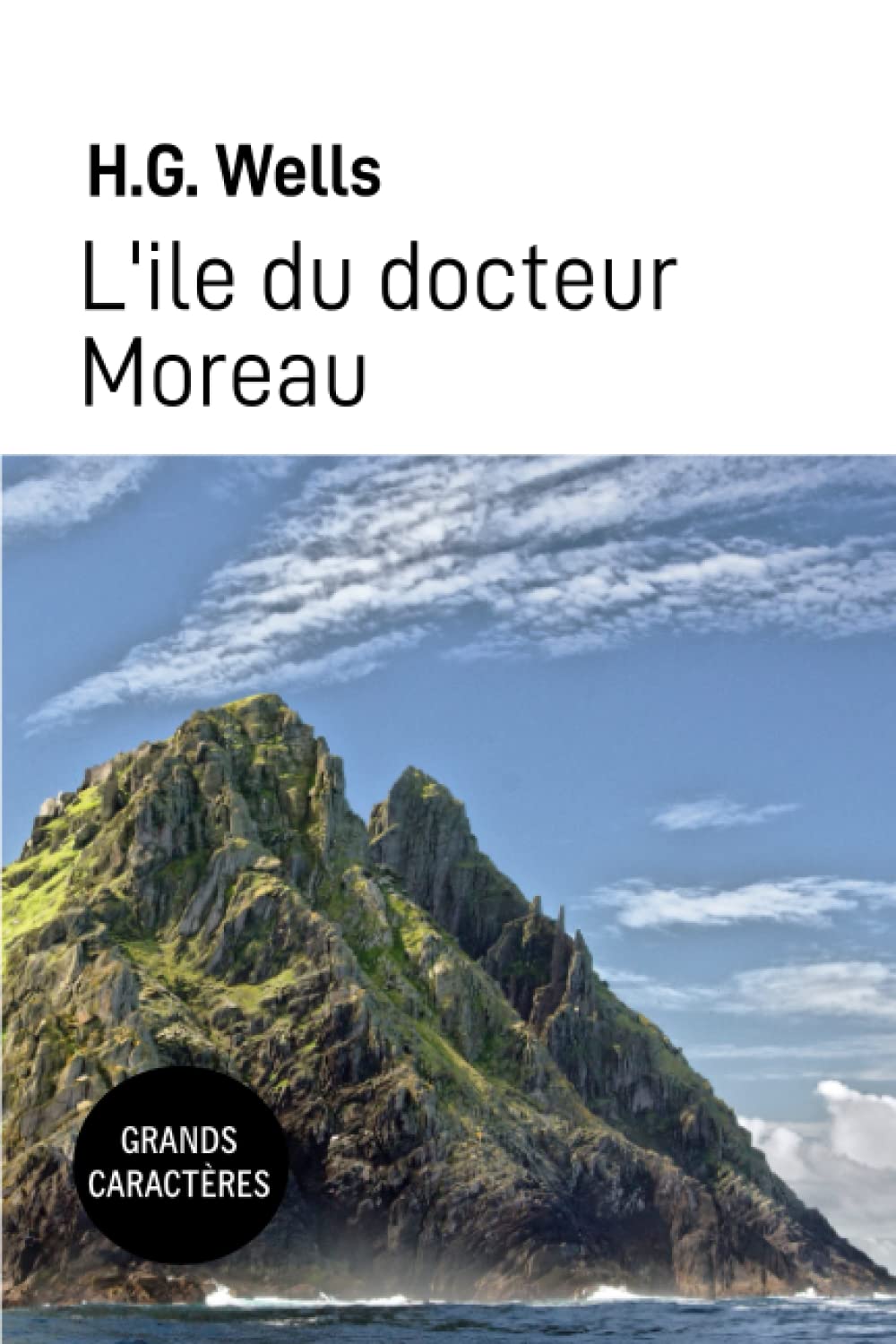 L'ile du Docteur Moreau: Grands caractères by H.G. Wells | Goodreads