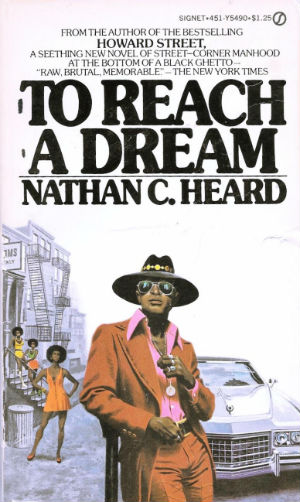 To Reach a Dream by Nathan C. Heard | Goodreads