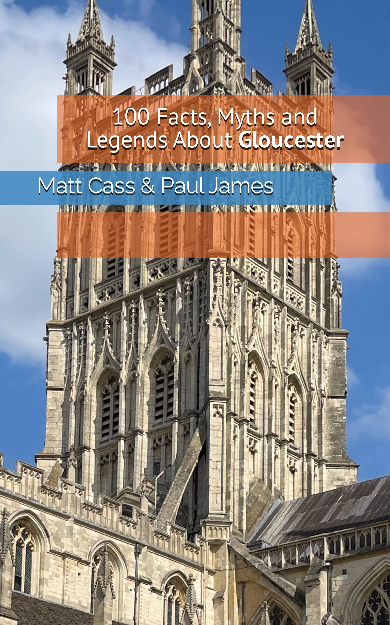 100 Facts, Myths & Legends About Gloucester by Matt Cass | Goodreads