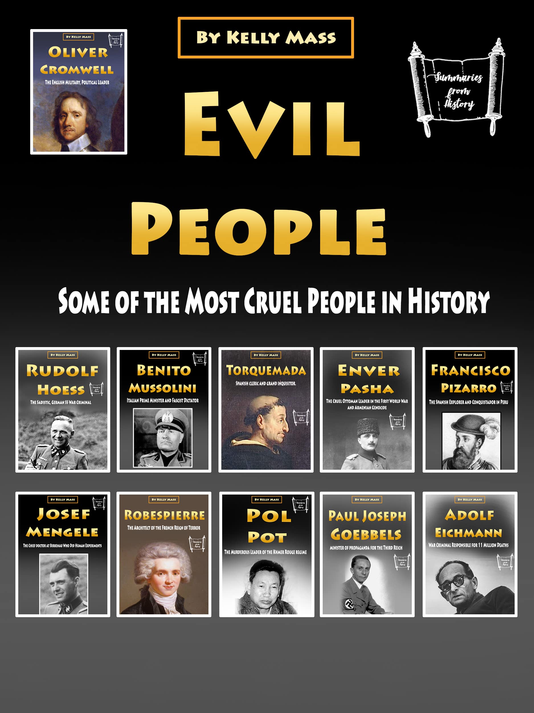 Evil People: Some of the Most Cruel People in History by Kelly Mass ...