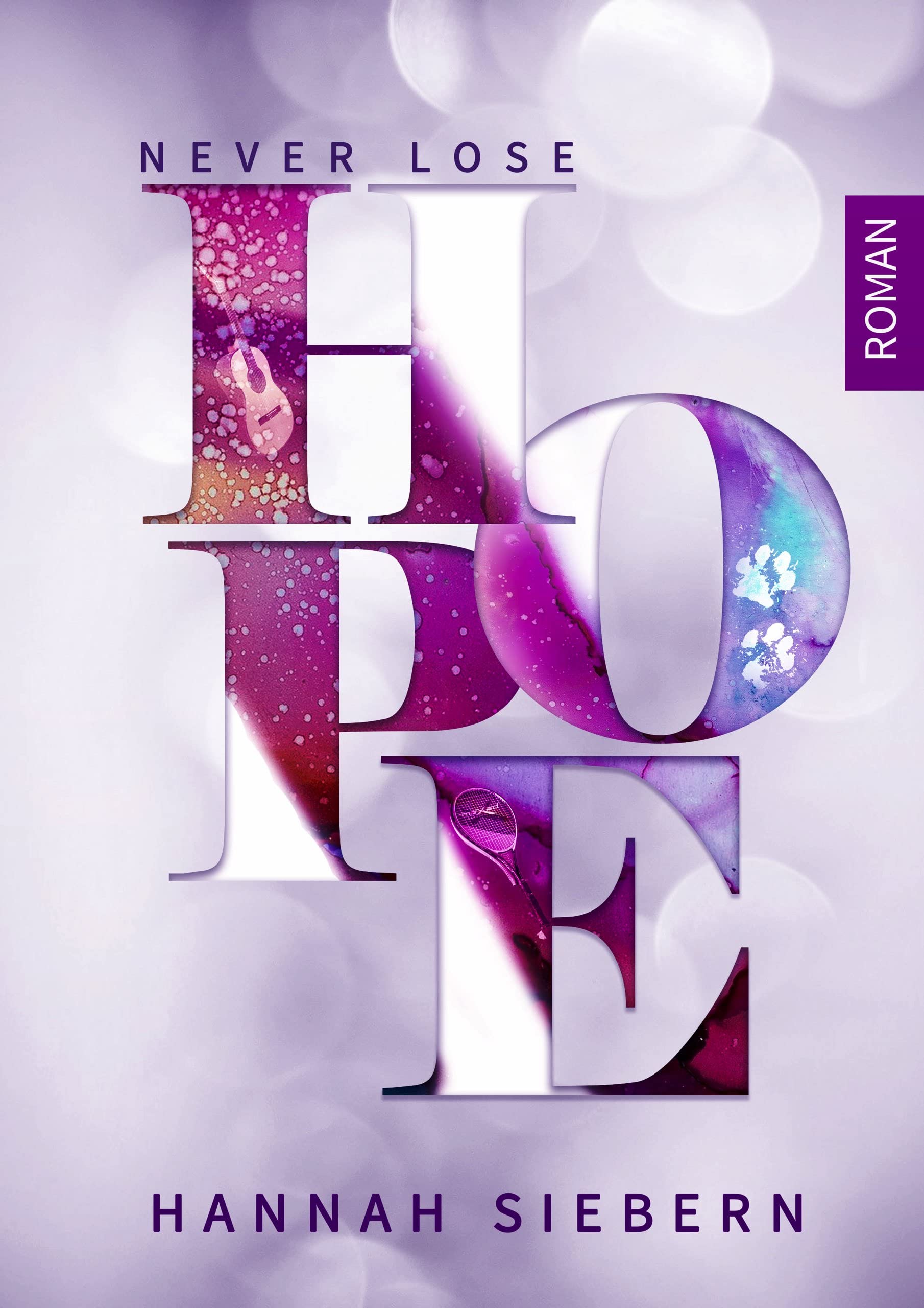 Never lose Hope (German Edition) by Hannah Siebern | Goodreads