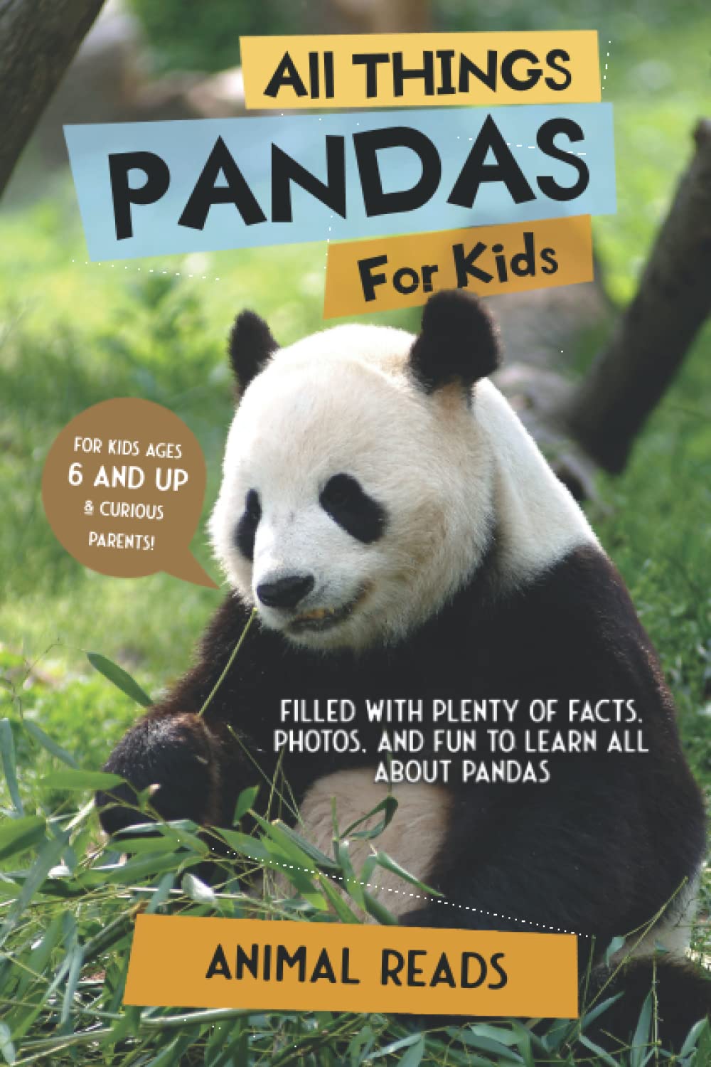 All Things Pandas For Kids: Filled With Plenty of Facts, Photos, and ...