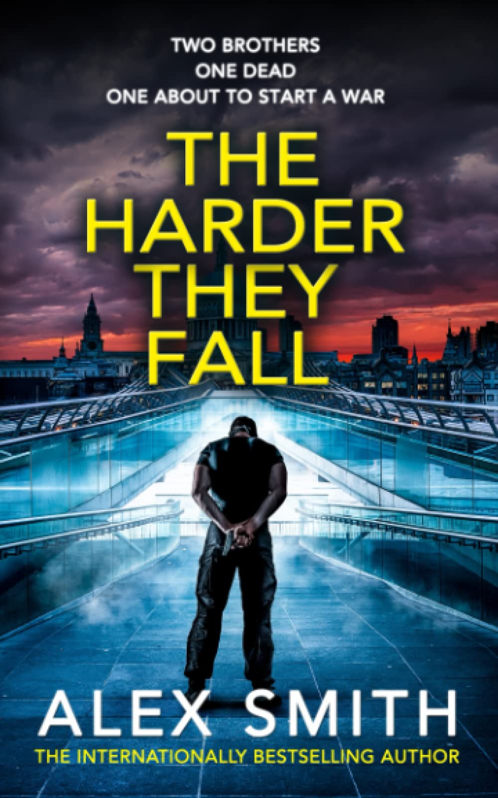 The Harder They Fall: A Bone-Breaking British Thriller by Alex Smith ...