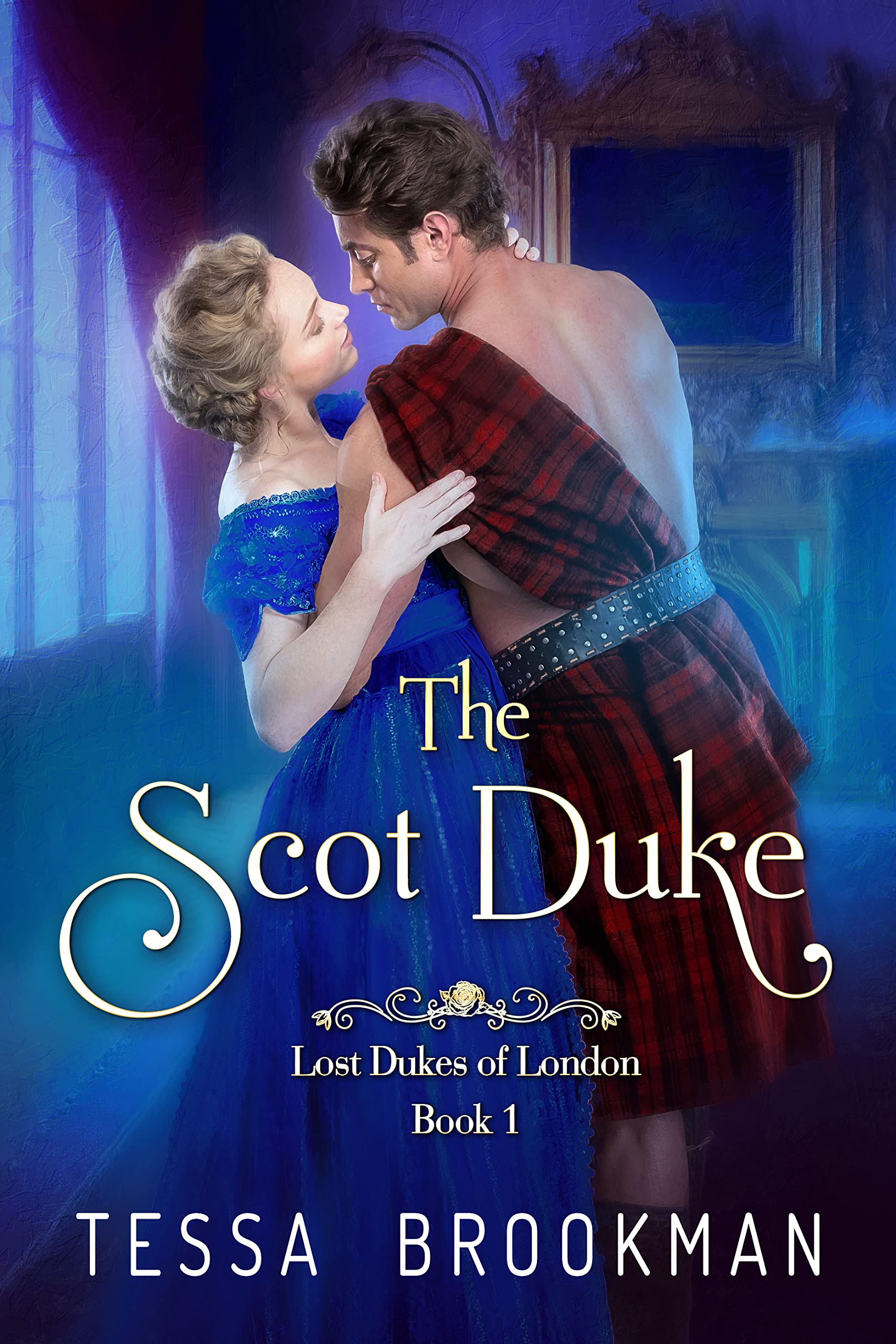The Scot Duke (Lost Dukes of London #1) by Tessa Brookman | Goodreads