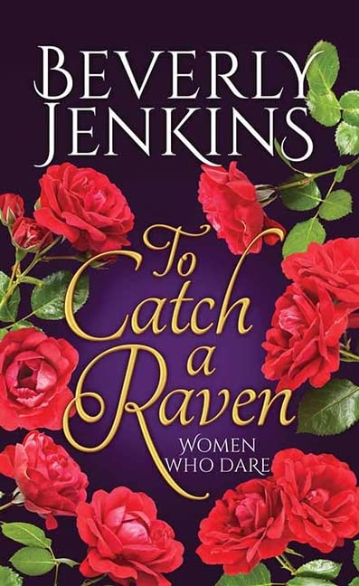 To Catch a Raven (Center Point Platinum Romance by Beverly Jenkins ...