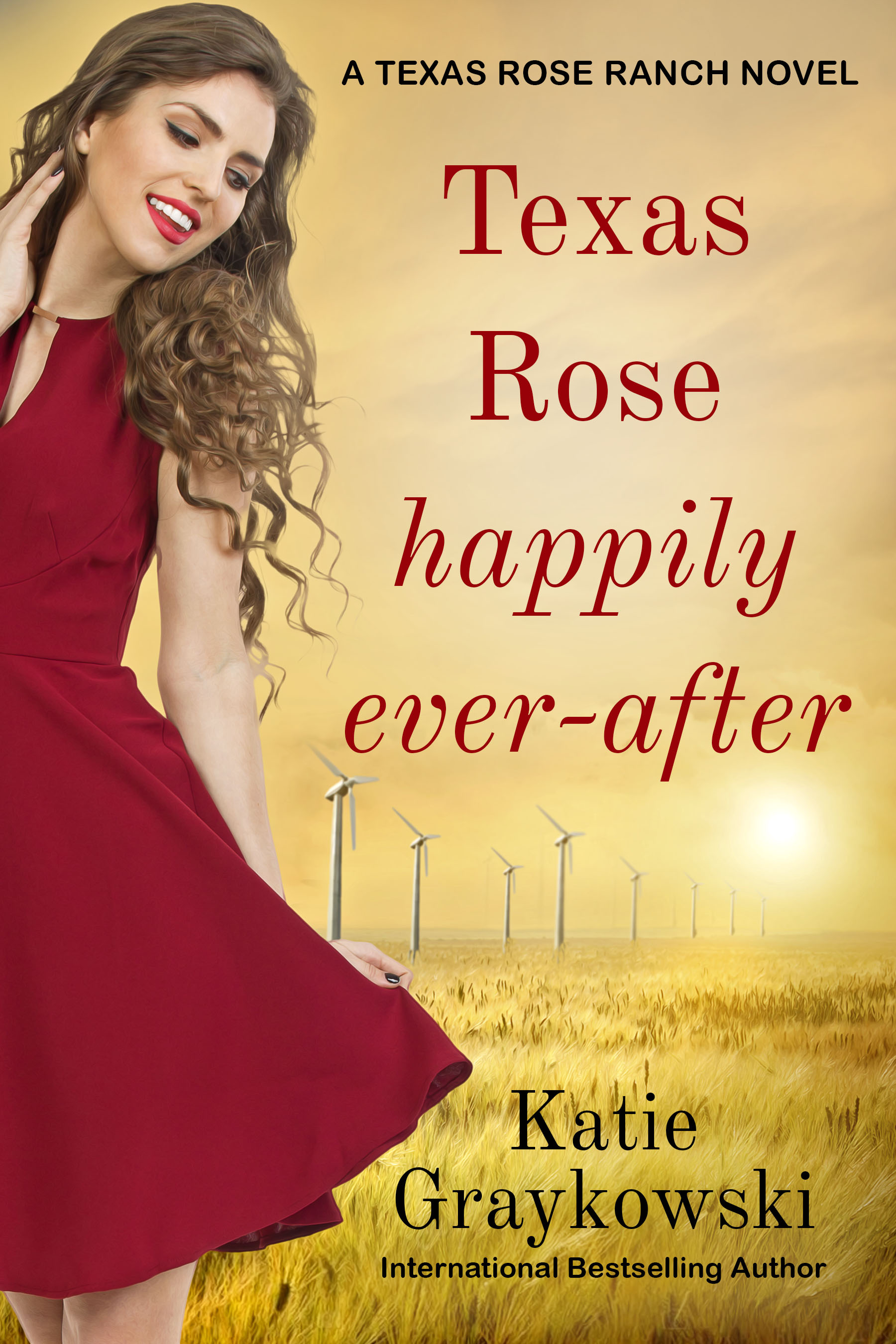 Texas Rose Happily Ever-After by Katie Graykowski | Goodreads