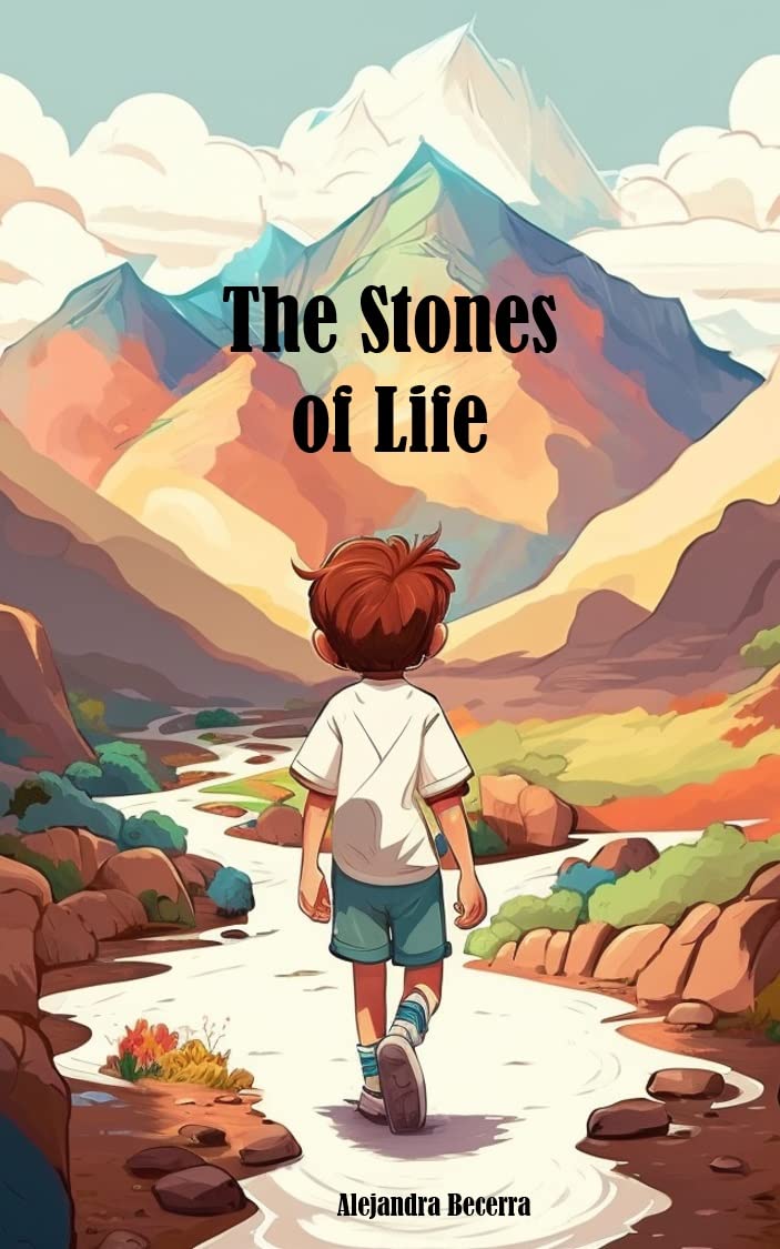 The Stones of Life by Alejandra Becerra | Goodreads