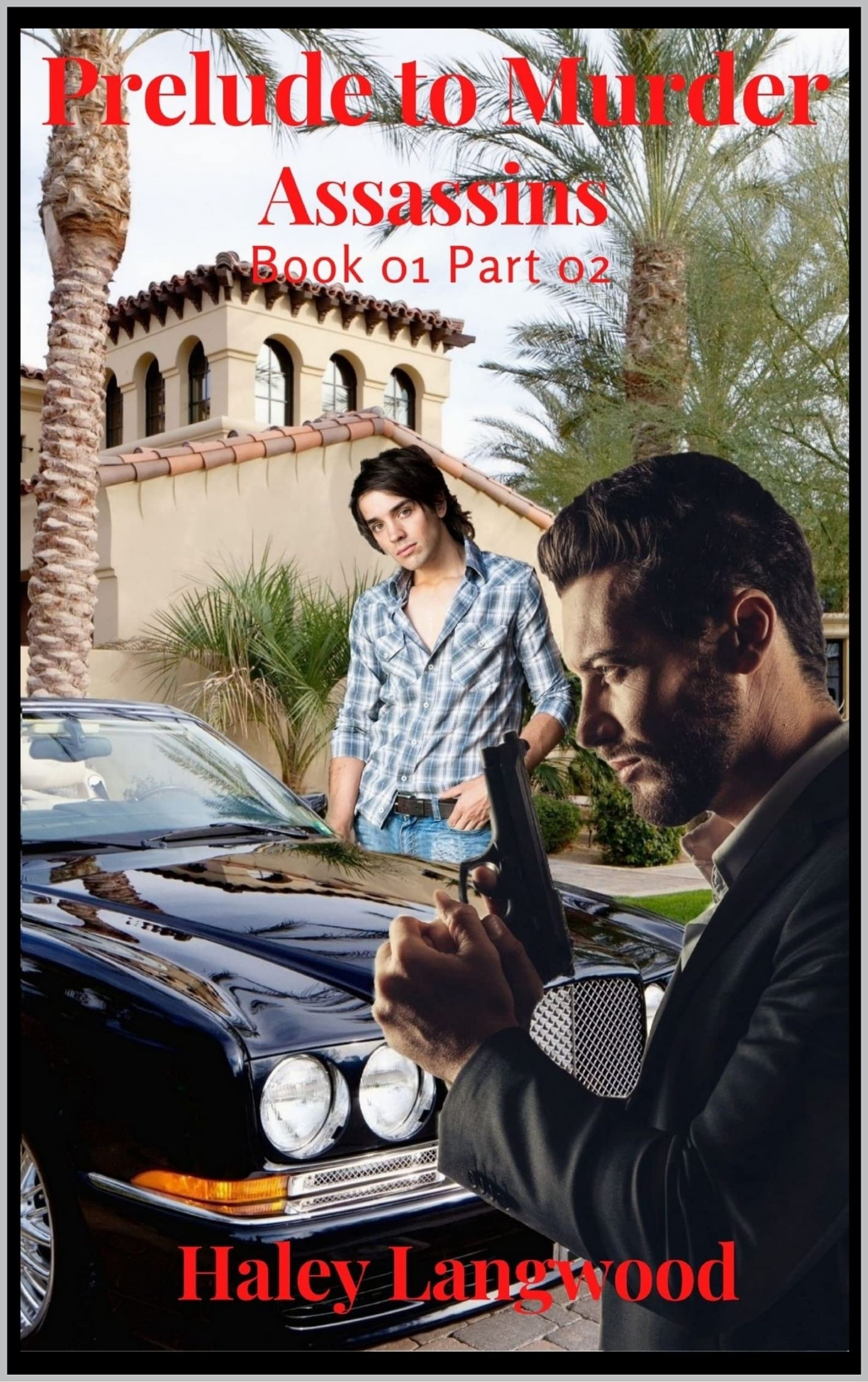 Prelude to Murder: Assassins Book 01 Part 02 by Haley Langwood | Goodreads