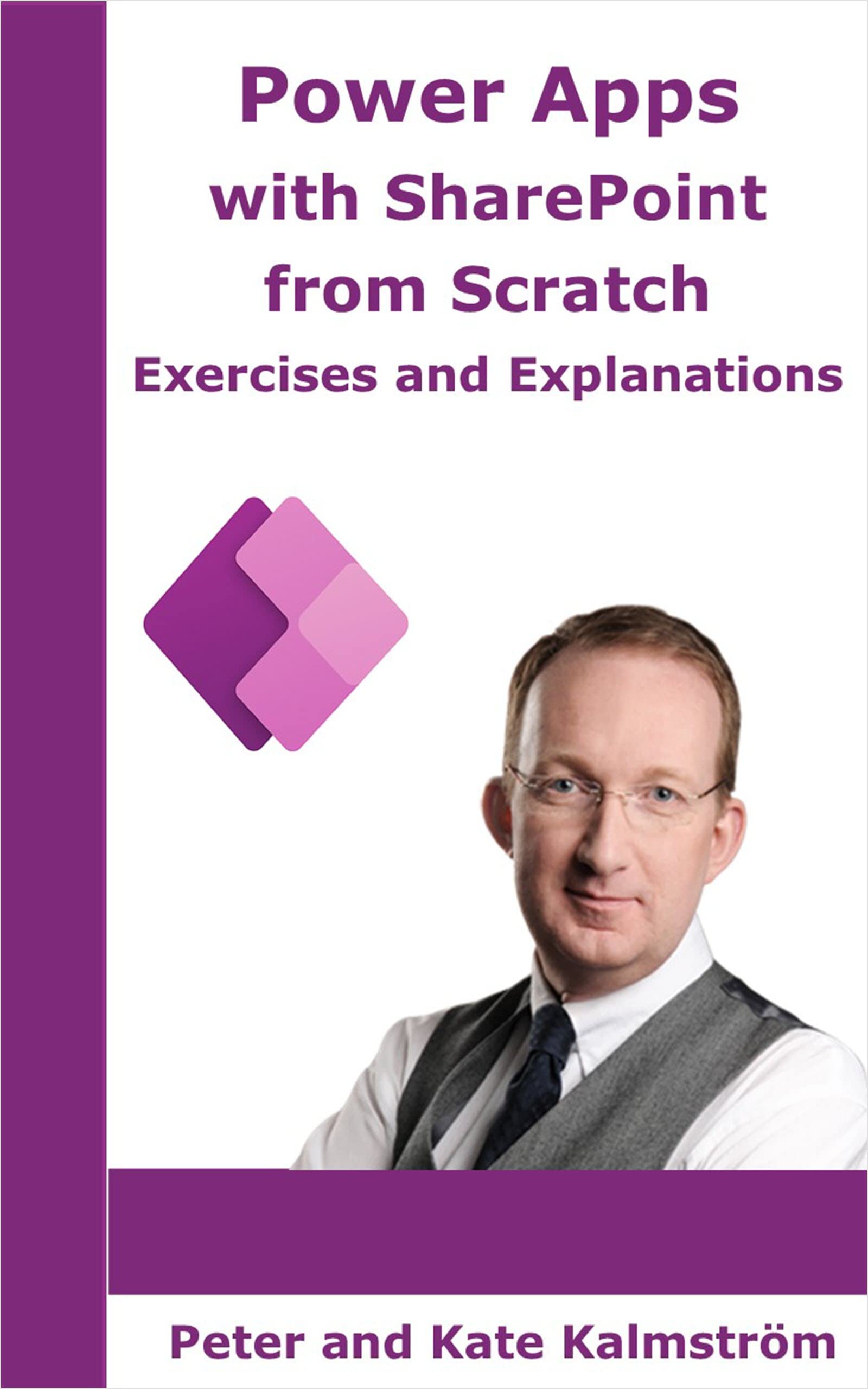 Power Apps with SharePoint from Scratch: Exercises and Explanations by ...