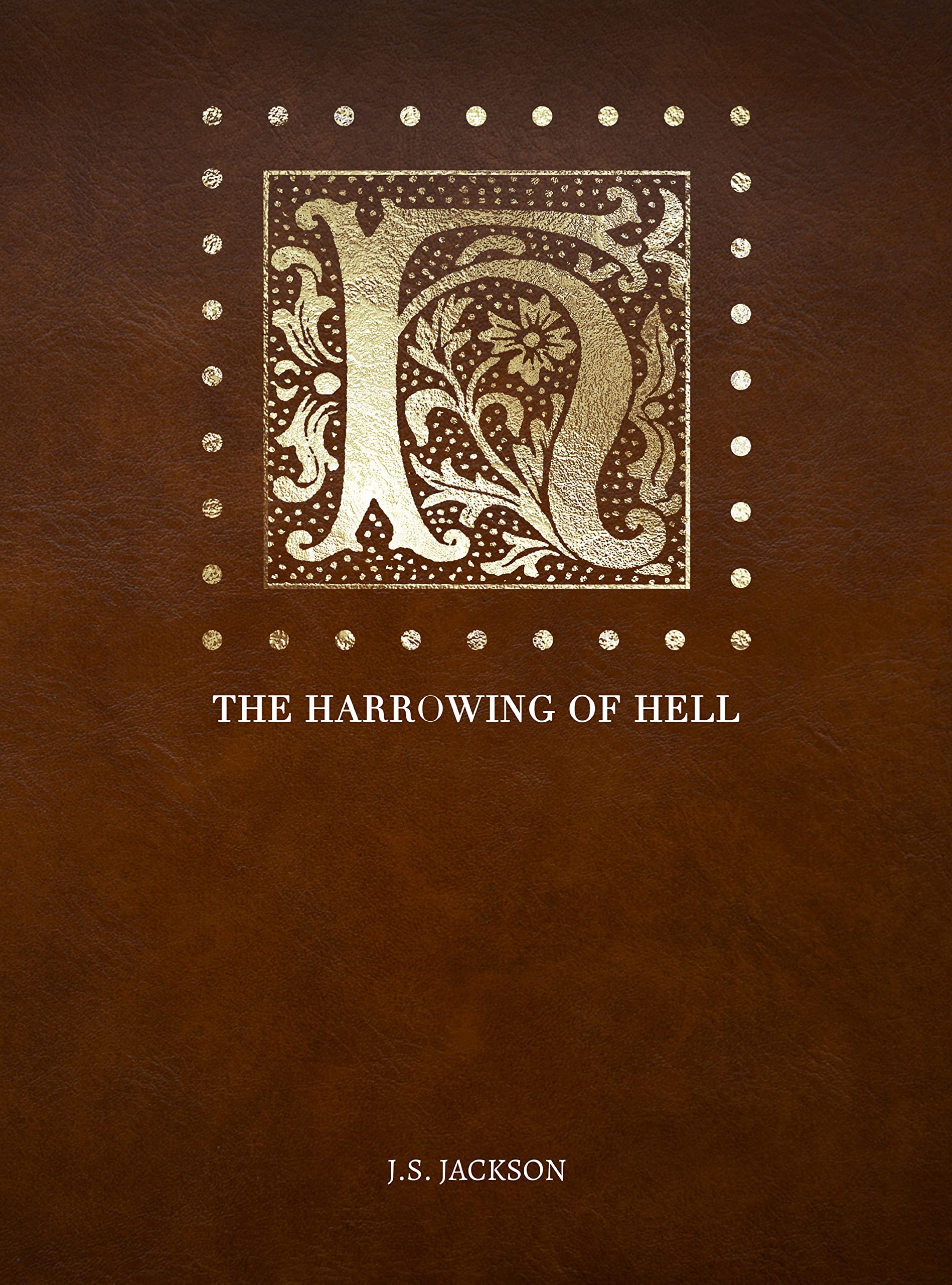 The Harrowing of Hell by J.S. Jackson | Goodreads