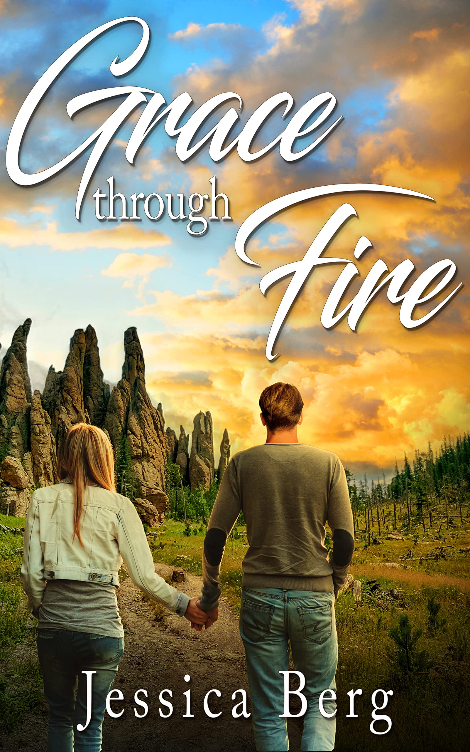 Grace Through Fire (Dakota Grace Book 2) by Jessica Berg | Goodreads