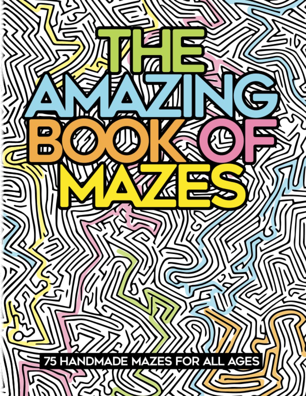 The Amazing Book of Mazes: 75 Handmade Mazes for All Ages by Zack Guido ...