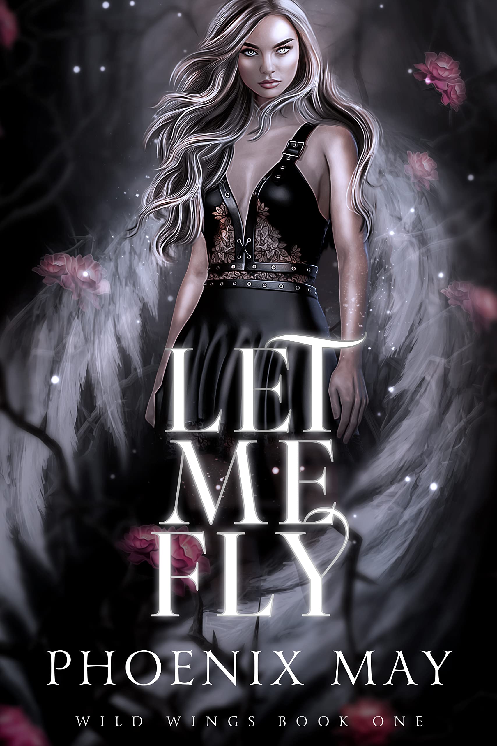 Let Me Fly (Wild Wings Book 1) by Phoenix May | Goodreads