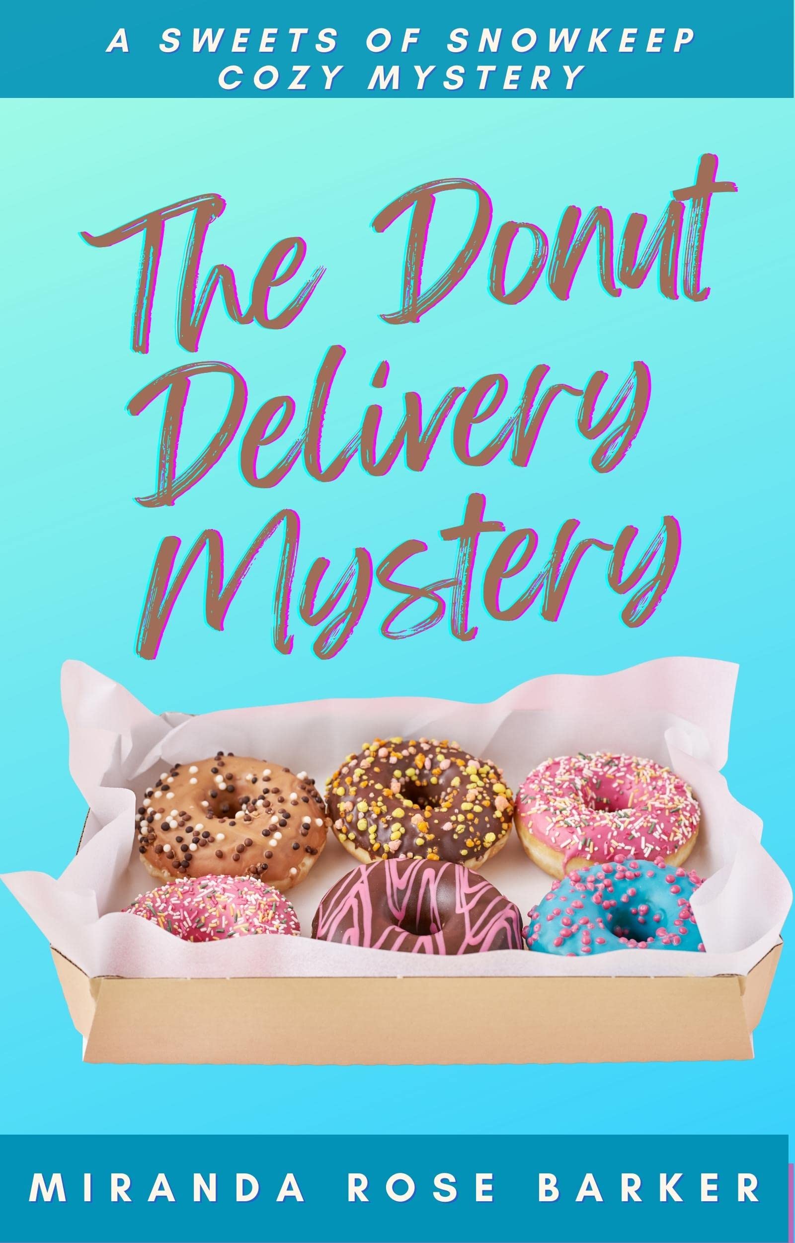 The Doughnut Delivery Mystery by Miranda Rose Barker | Goodreads