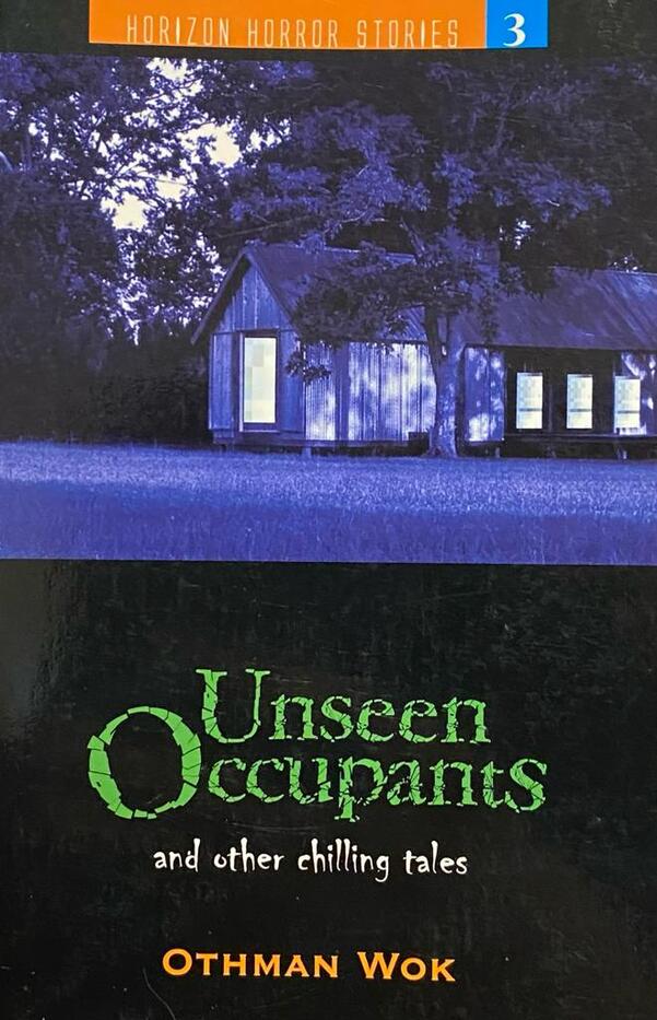 Unseen Occupants and Other Chilling Tales by Othman Wok | Goodreads