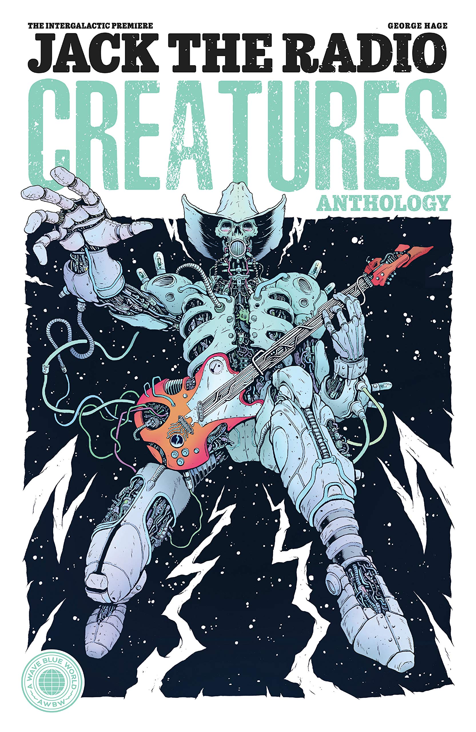 Jack The Radio: Creatures Anthology by George Hage | Goodreads