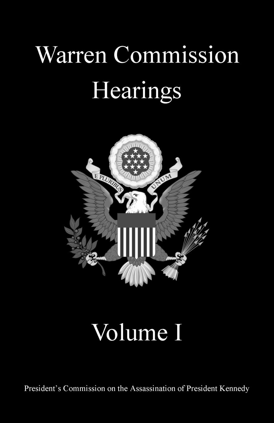 Warren Commission Hearings: Volume I by Michigan Legal Publishing Ltd ...