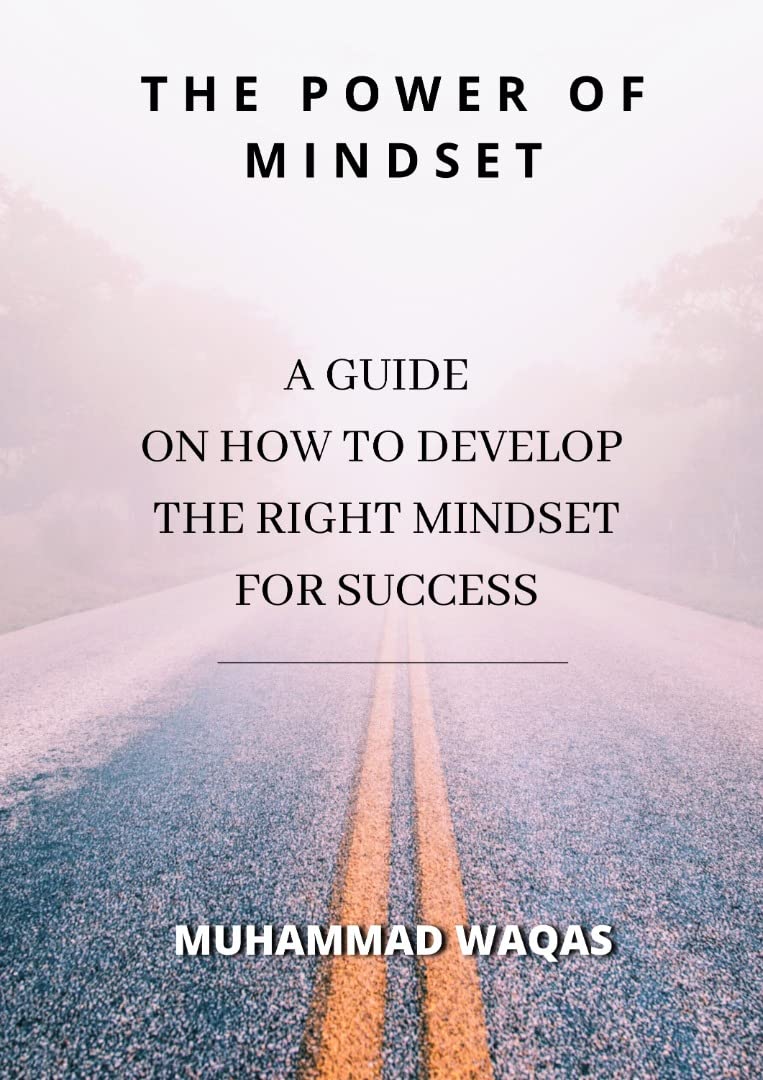 The Power of Mindset by Muhammad Waqas | Goodreads