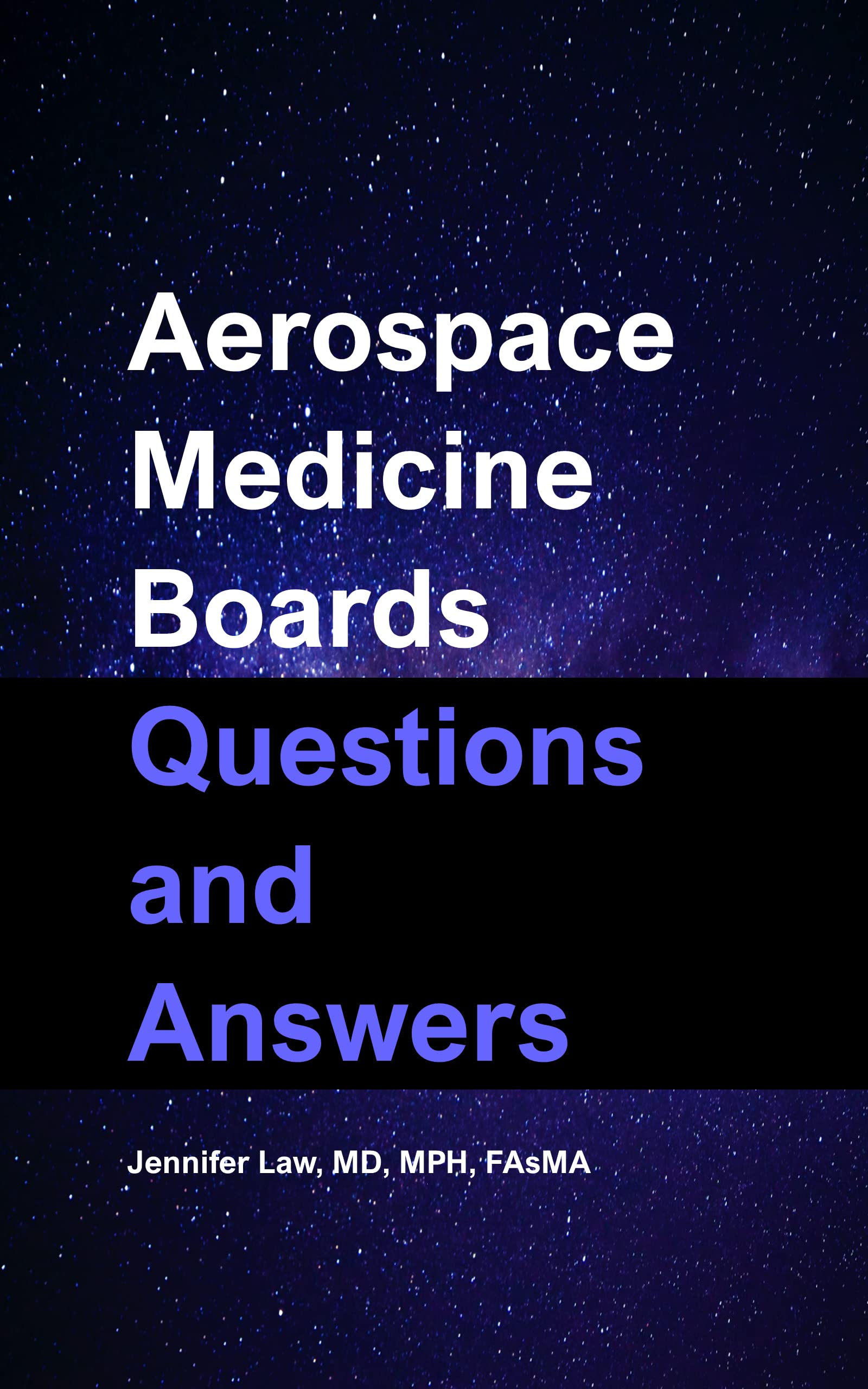 Aerospace Medicine Boards Questions and Answers by Jennifer Law | Goodreads