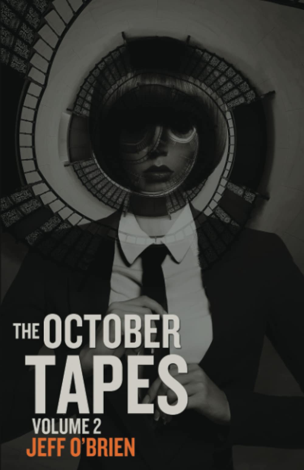 The October Tapes: Volume 2 by Jeff O'Brien | Goodreads