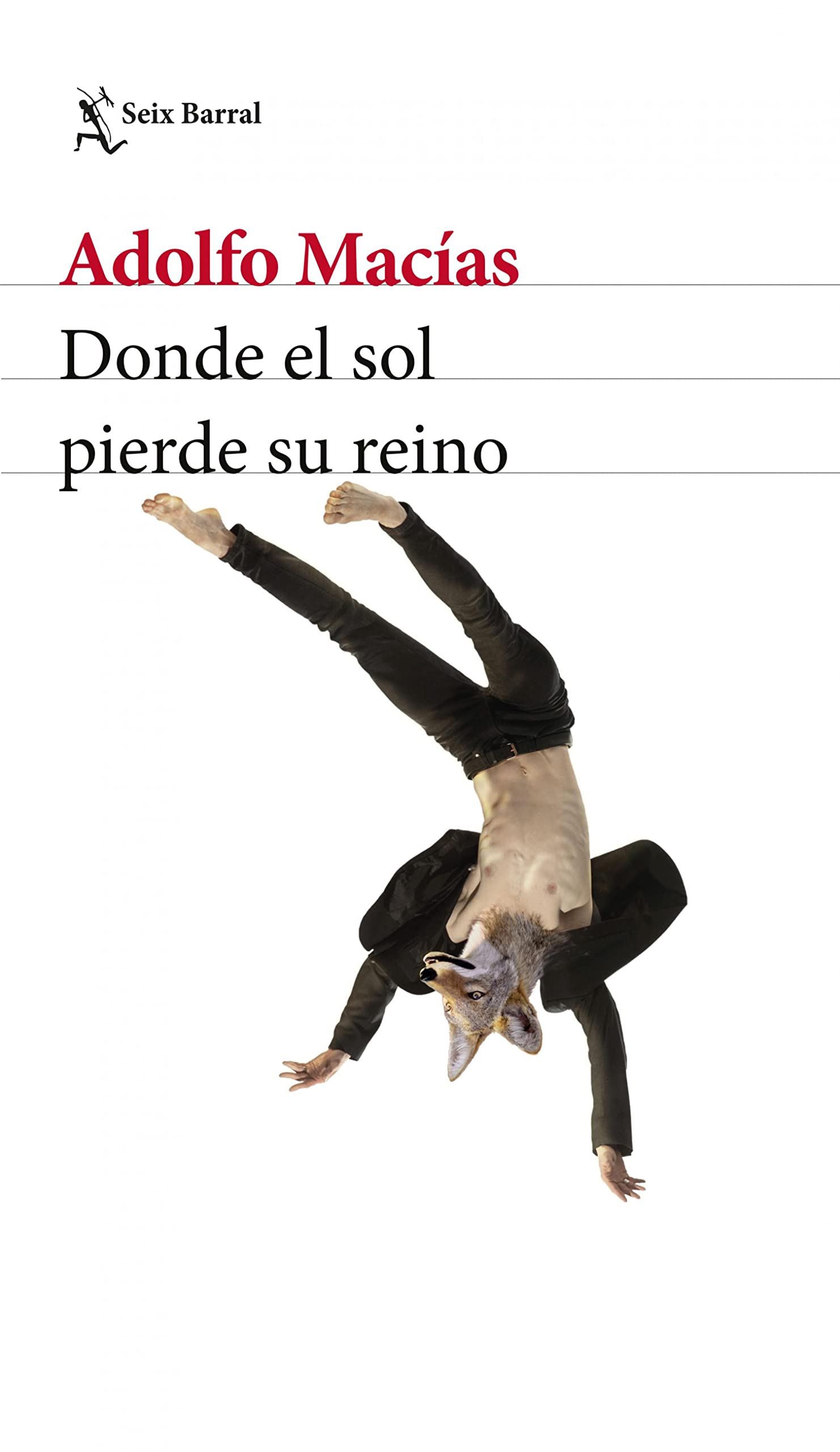 Donde el sol pierde su reino by Adolfo Macías Huerta | Goodreads