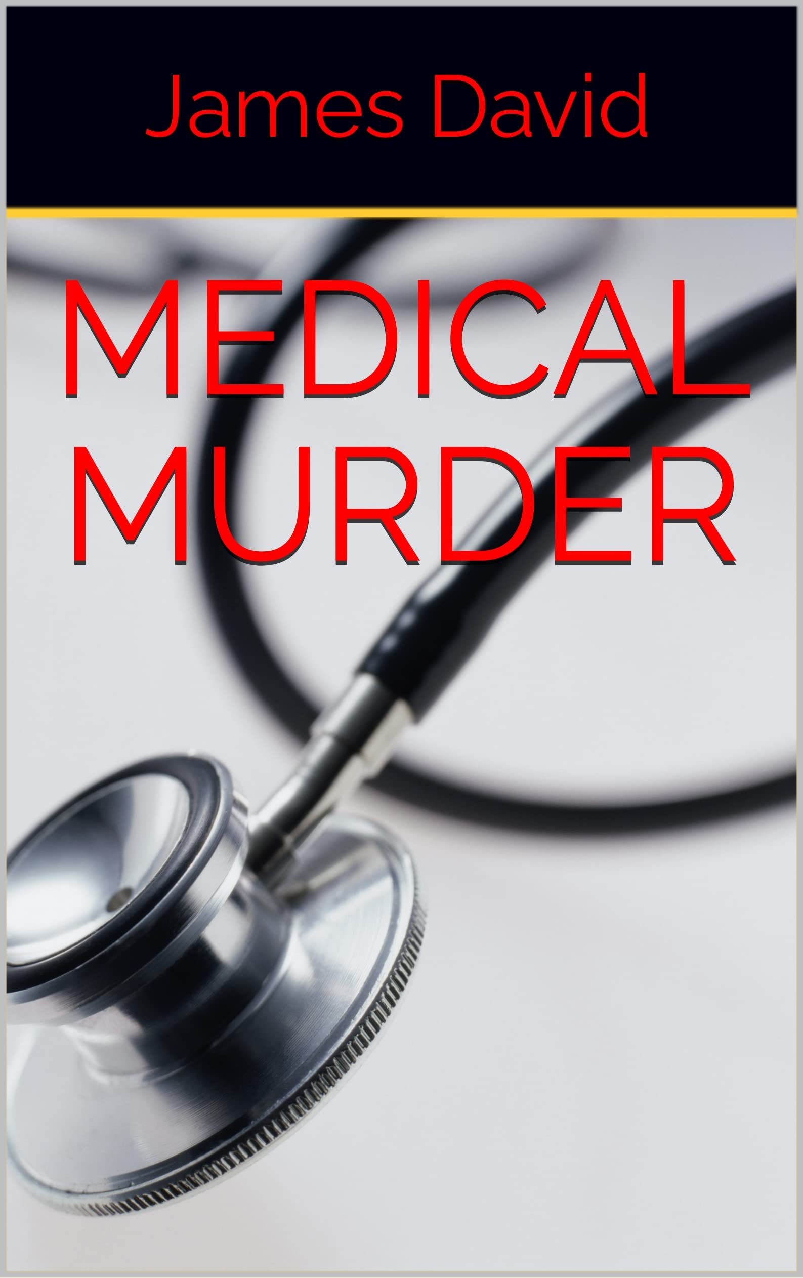 Medical Murder by James David | Goodreads