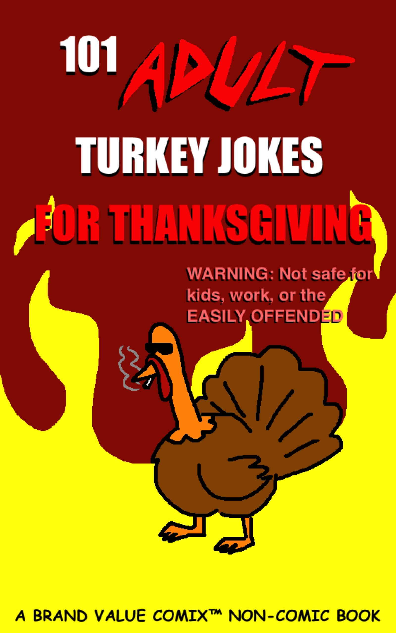 101 ADULT TURKEY JOKES FOR THANKSGIVING by Brand Value Comix | Goodreads