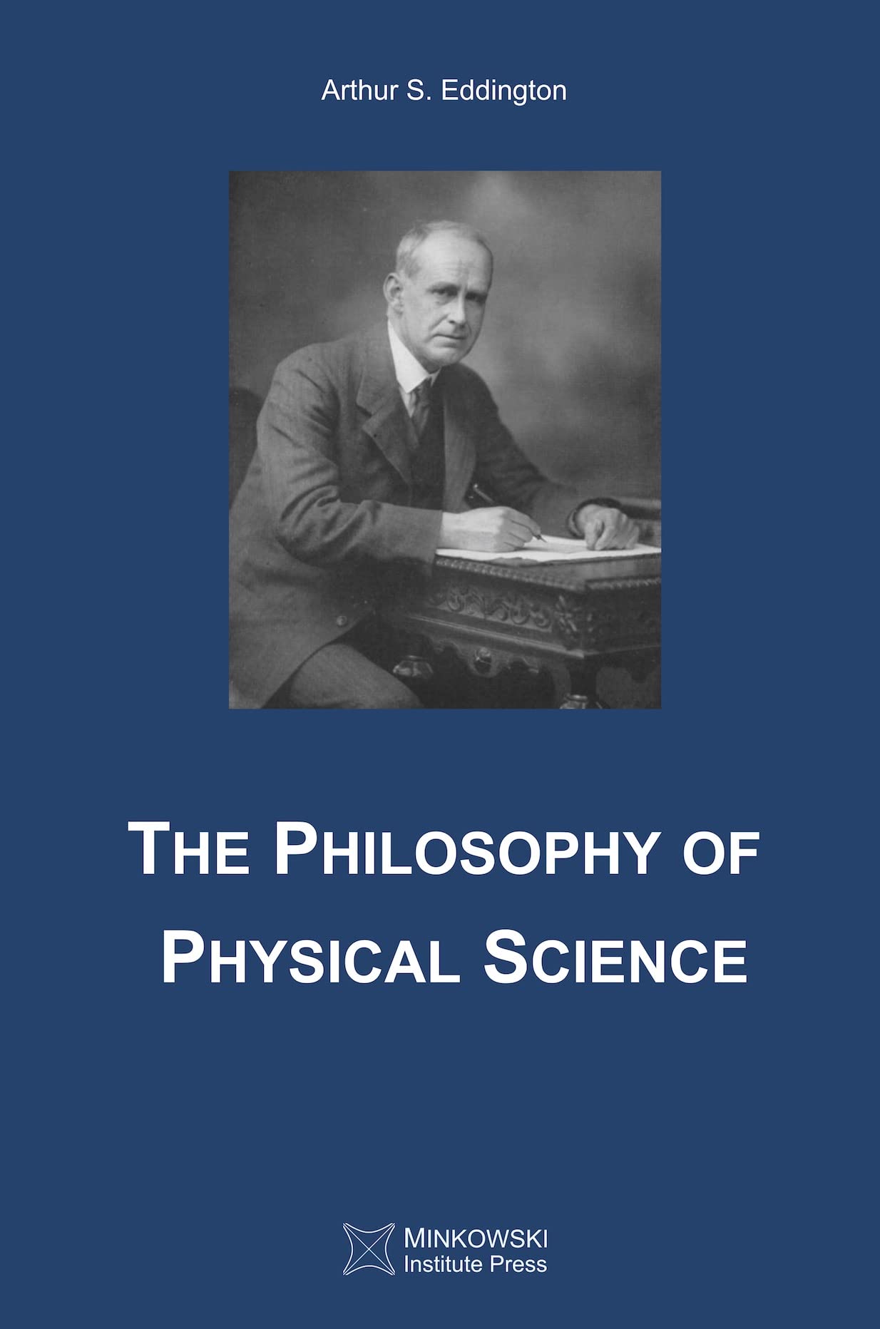 The Philosophy of Physical Science by Arthur Stanley Eddington | Goodreads