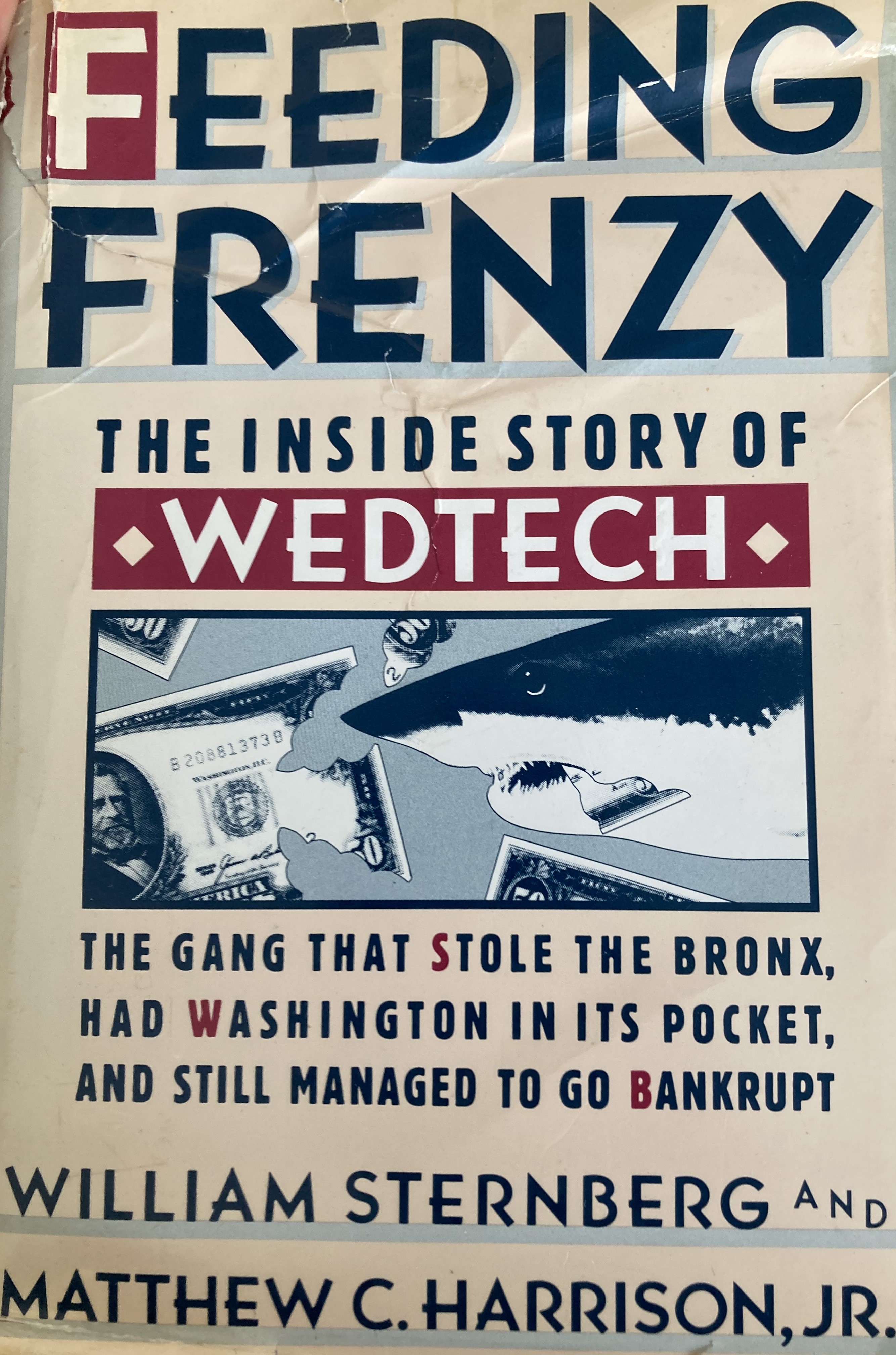 Feeding Frenzy: The Inside Story of Wedtech by William Sternberg ...