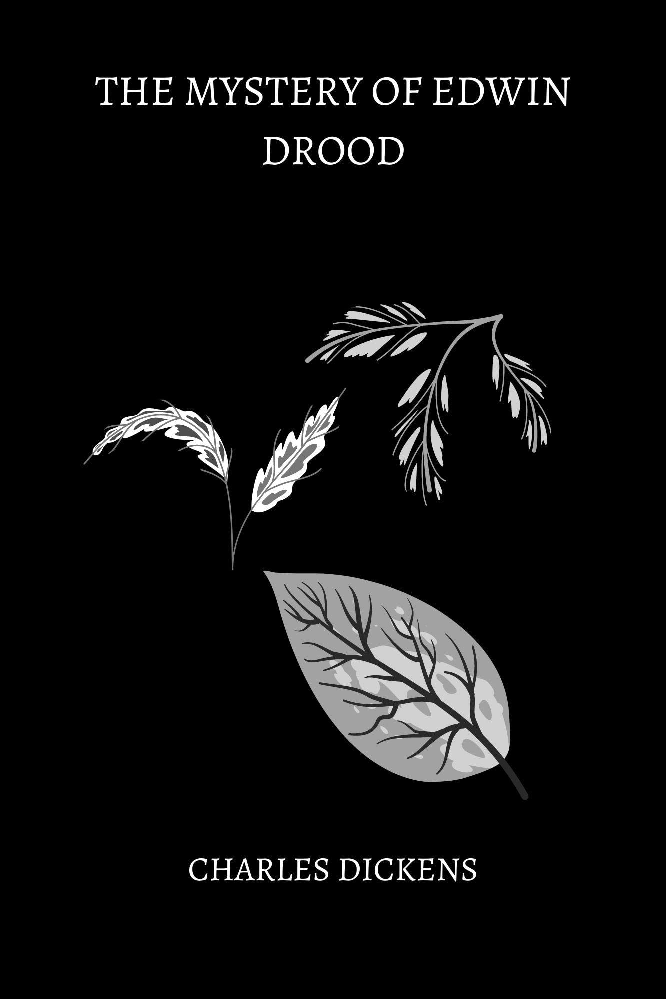 The Mystery of Edwin Drood by charles dickens by Charles Dickens ...