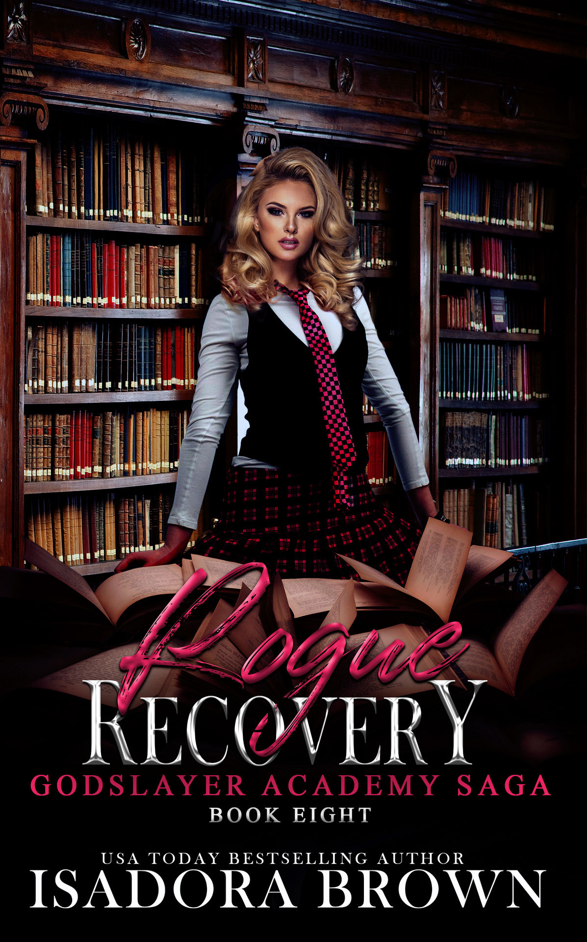 Rogue Recovery (Godslayers Academy Series Book 8) by Isadora Brown | Goodreads