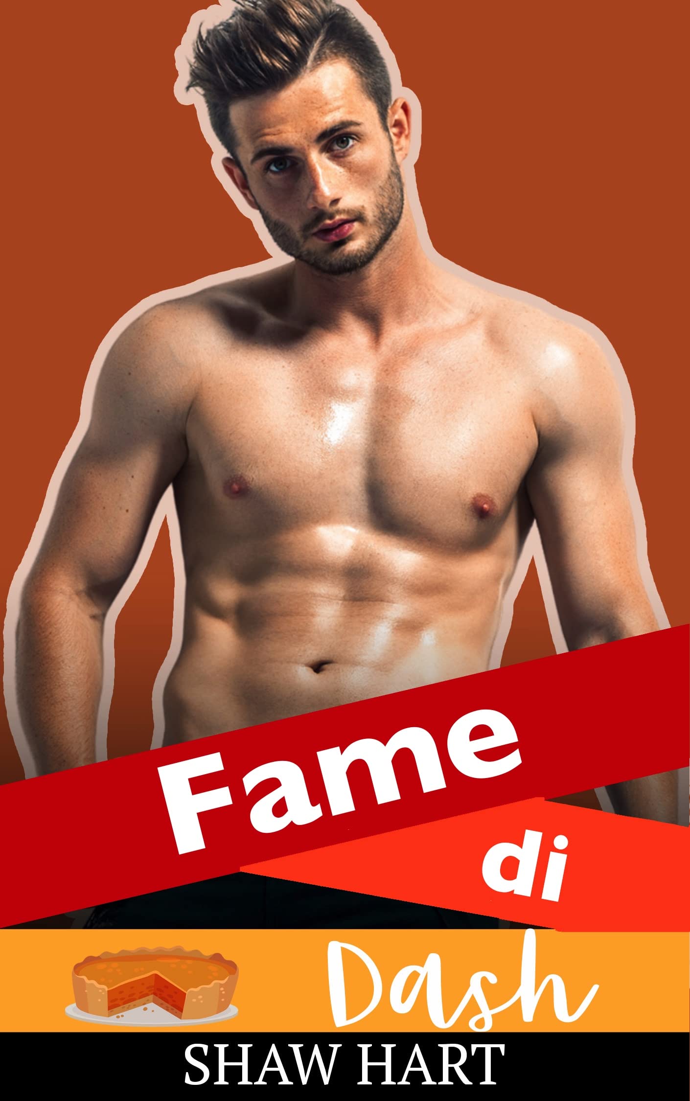 Fame di Dash (Italian Edition) by Shaw Hart | Goodreads