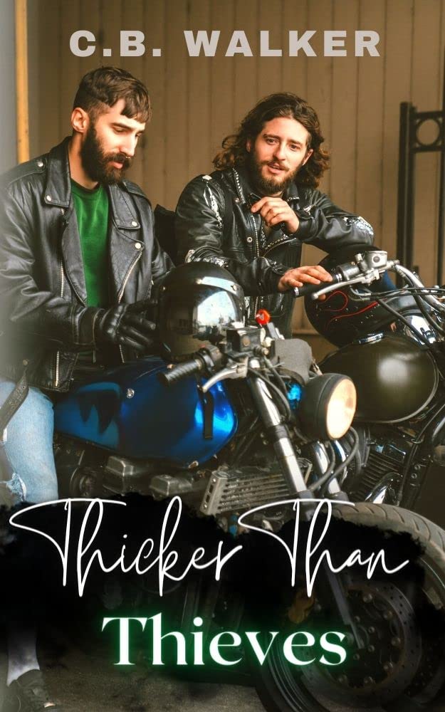 Thicker Than Thieves by C.B. Walker | Goodreads