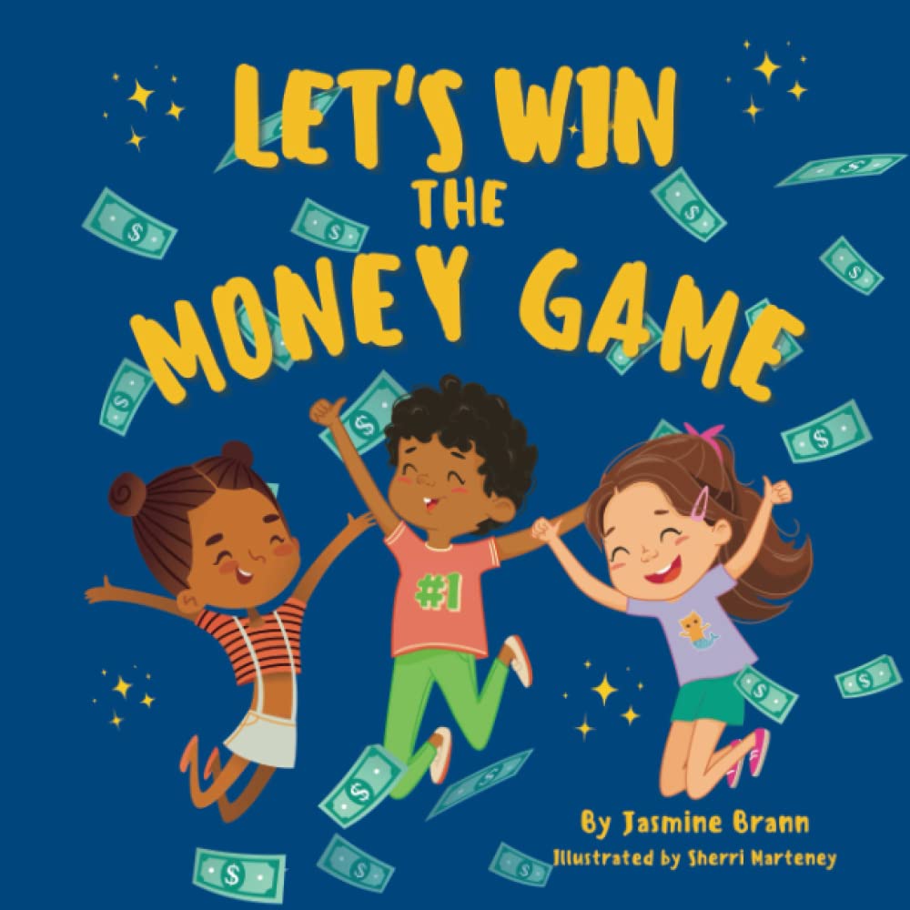 Let's Win the Money Game by Jasmine Brann | Goodreads