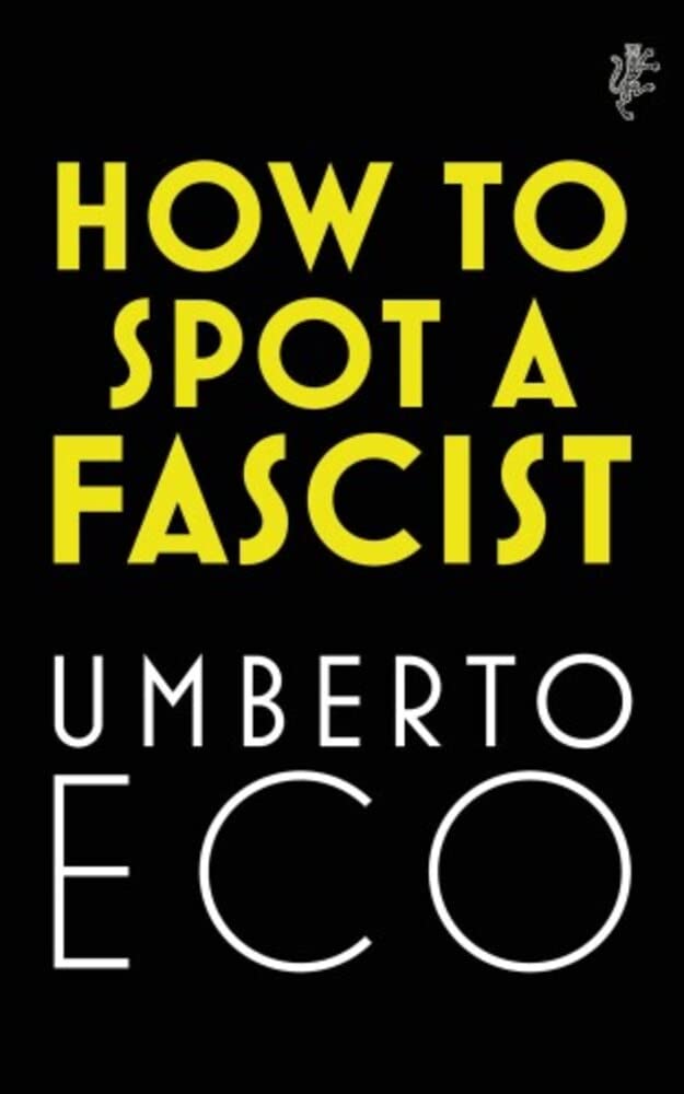 How to Spot a Fascist by Umberto Eco | Goodreads