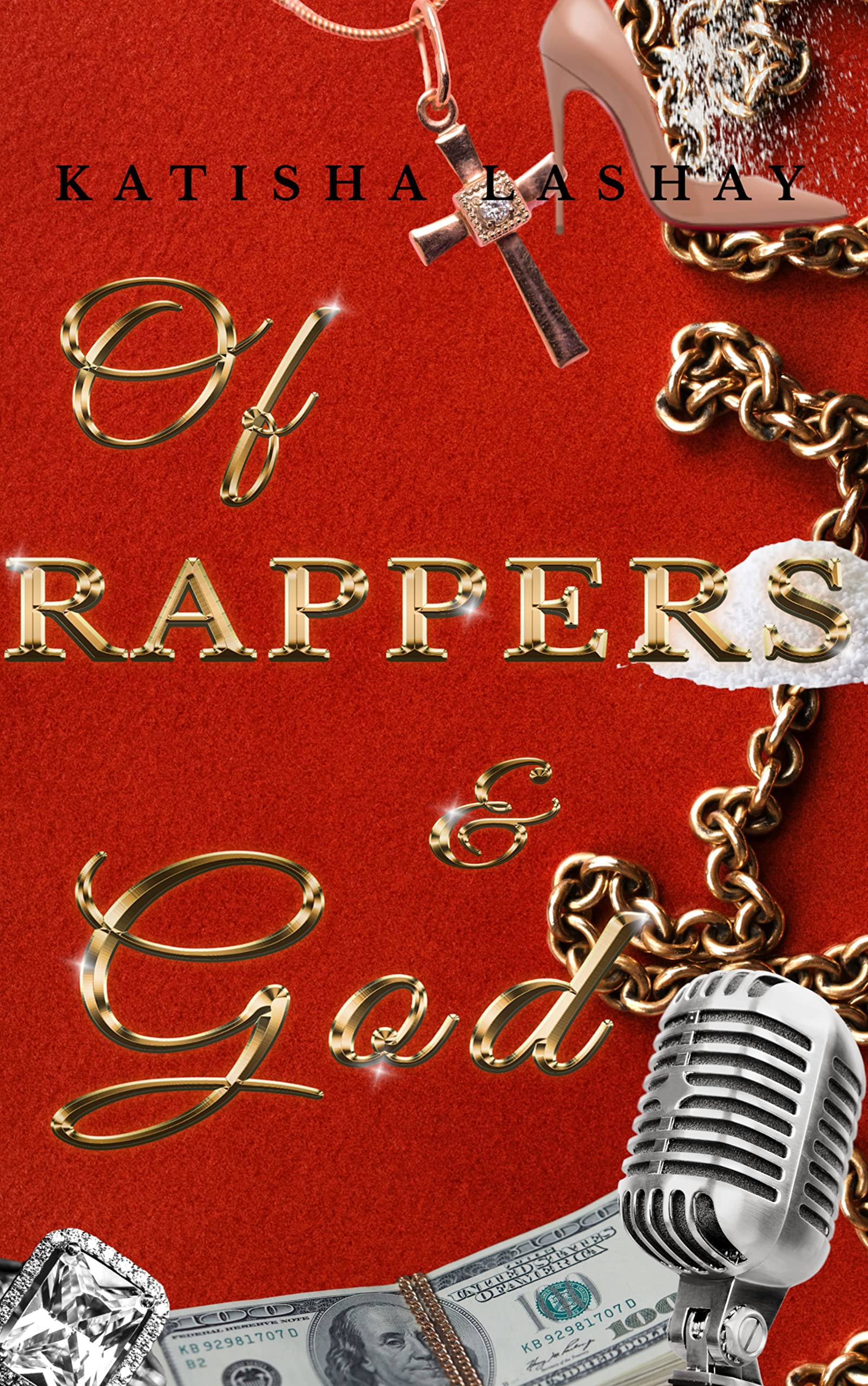 Of Rappers & God by KaTisha LaShay | Goodreads