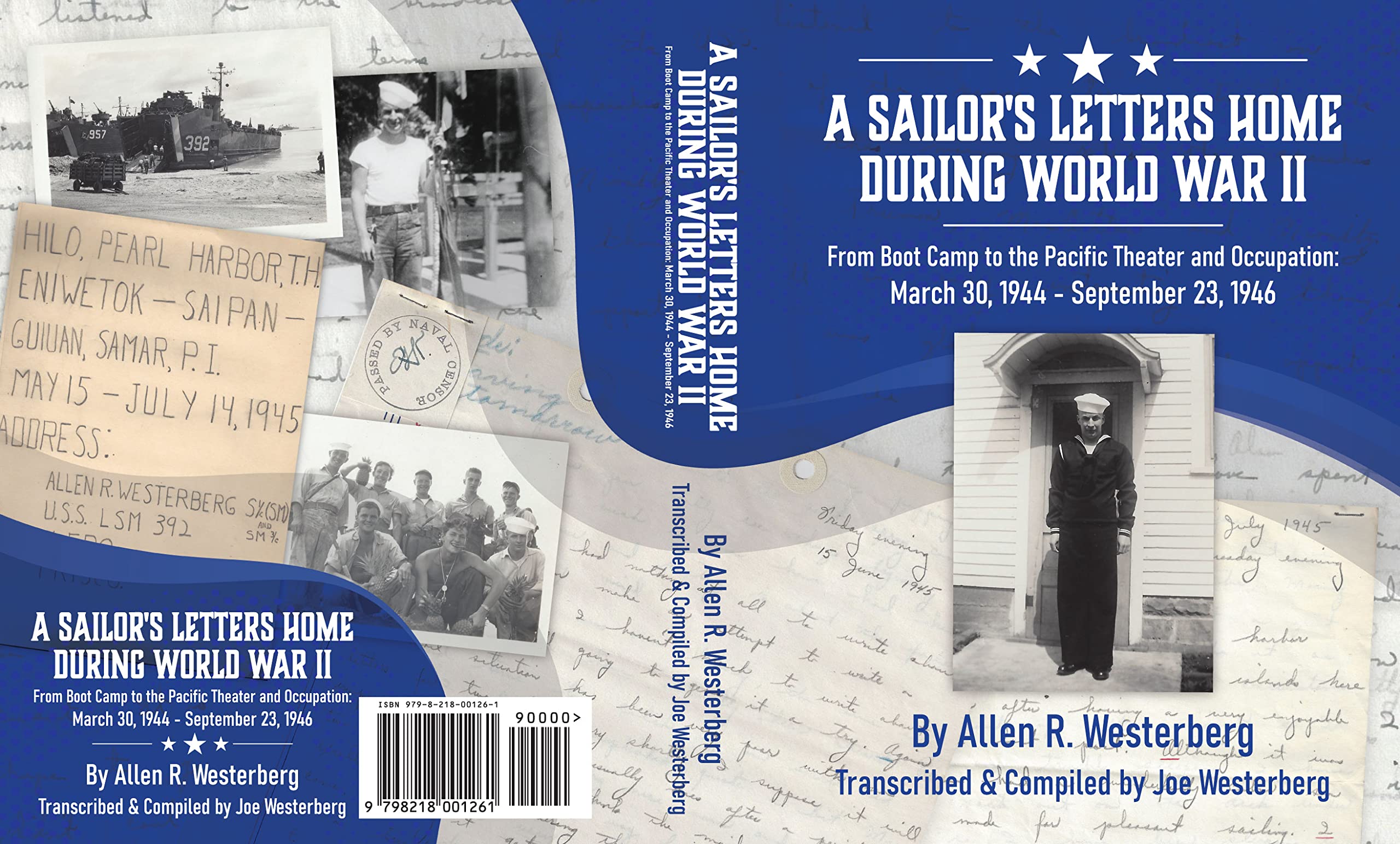 A Sailor's Letters Home During World War II: From Boot Camp to the ...