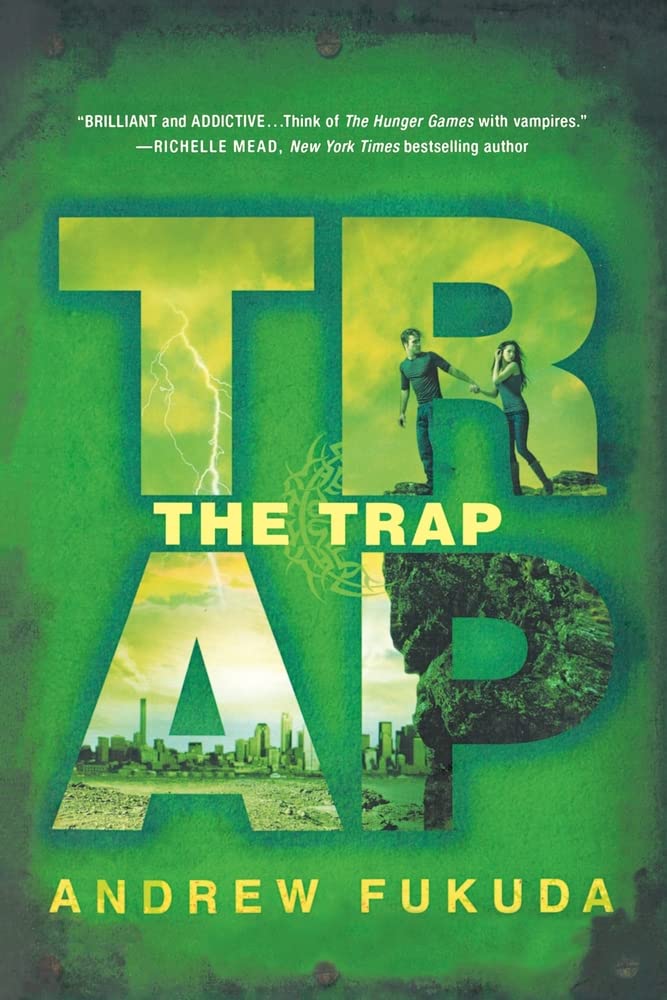 Trap by Andrew Fukuda | Goodreads