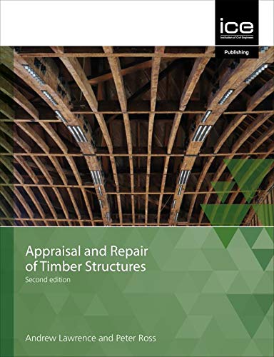Appraisal and Repair of Timber Structures and Cladding by Peter Ross ...