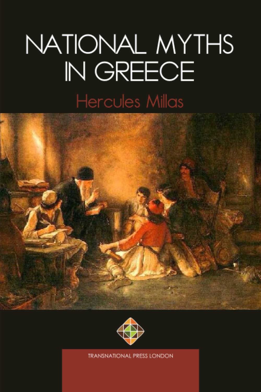 National Myths in Greece (Society and Politics) by Hercules Millas ...