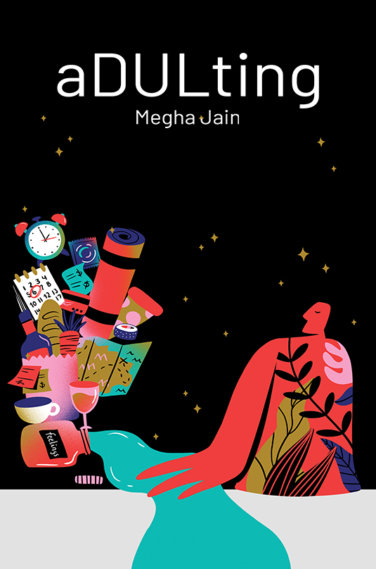 Adulting by Megha Jain | Goodreads
