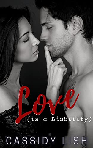 Love is a Liability (Everyday Encounters Book 1) by Cassidy Lish | Goodreads