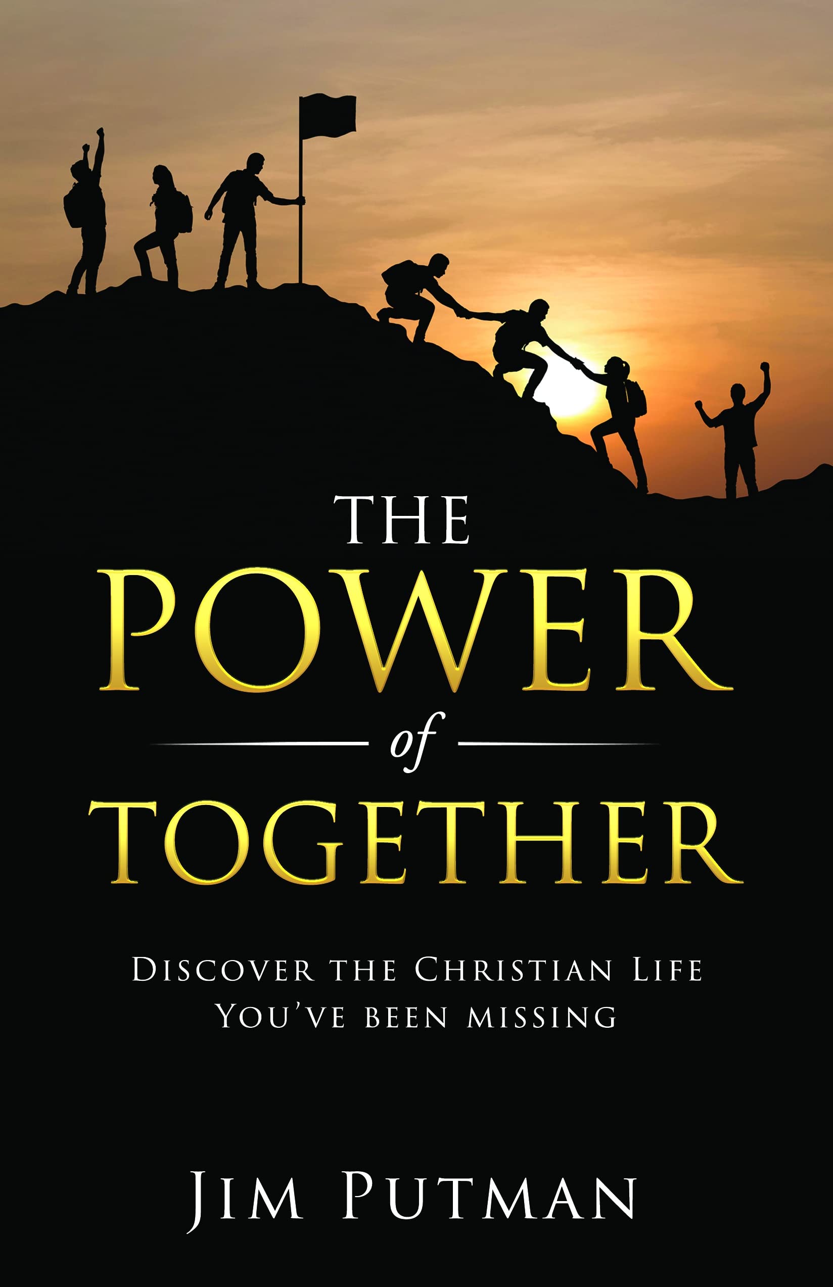 The Power of Together: Discover the Christian Life You've Been Missing ...