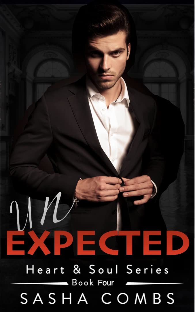 UnExpected (Heart & Soul Book 4) by Sasha Combs | Goodreads