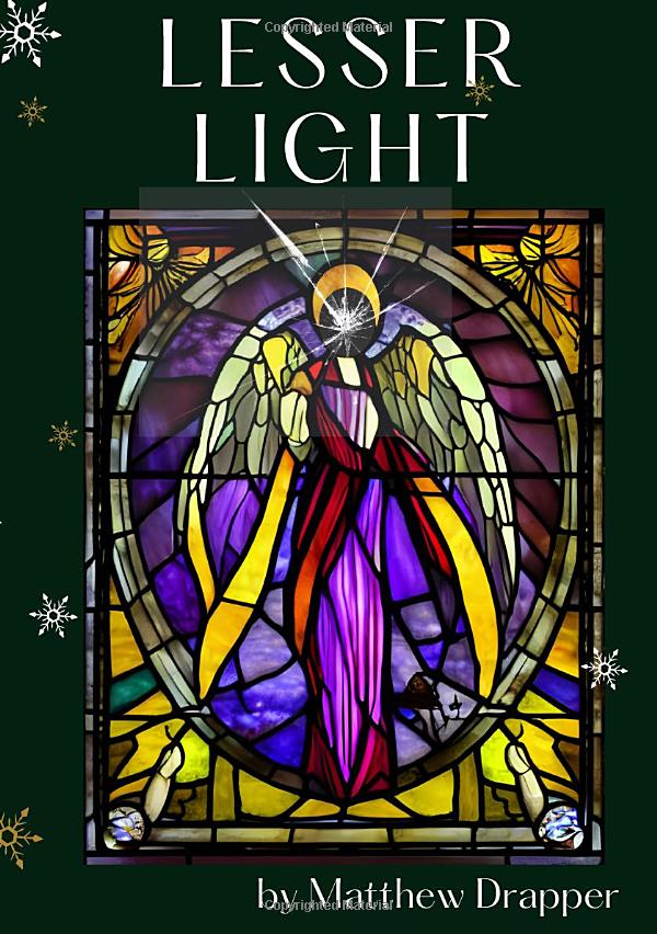 Lesser Light by Matthew Drapper | Goodreads