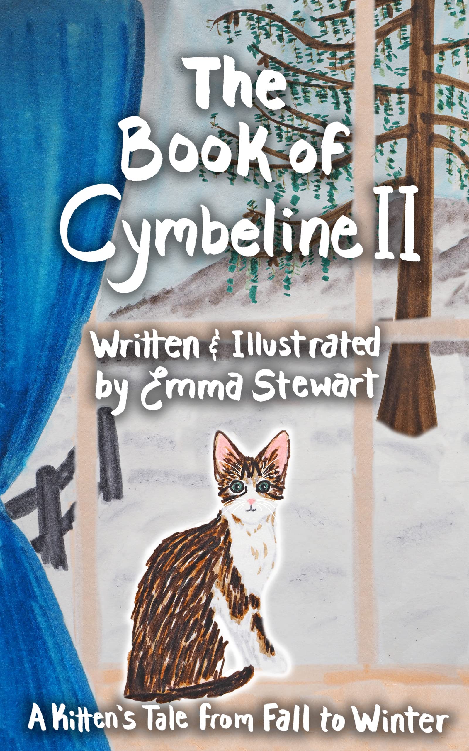 The Book of Cymbeline II: A Kitten's Tale from Fall to Winter by Emma ...