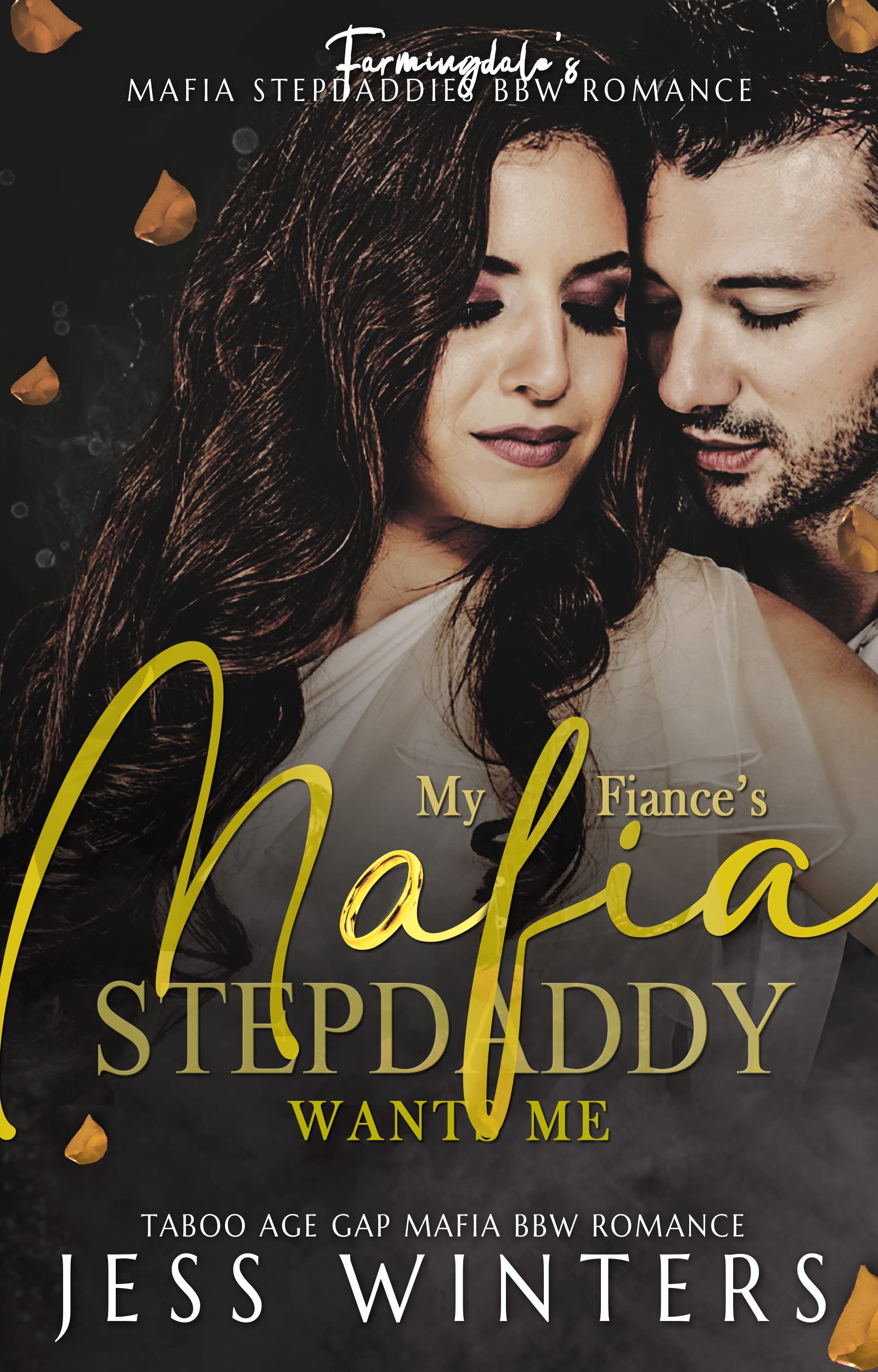 My Fiance's Mafia StepDaddy Wants Me by Jess Winters | Goodreads