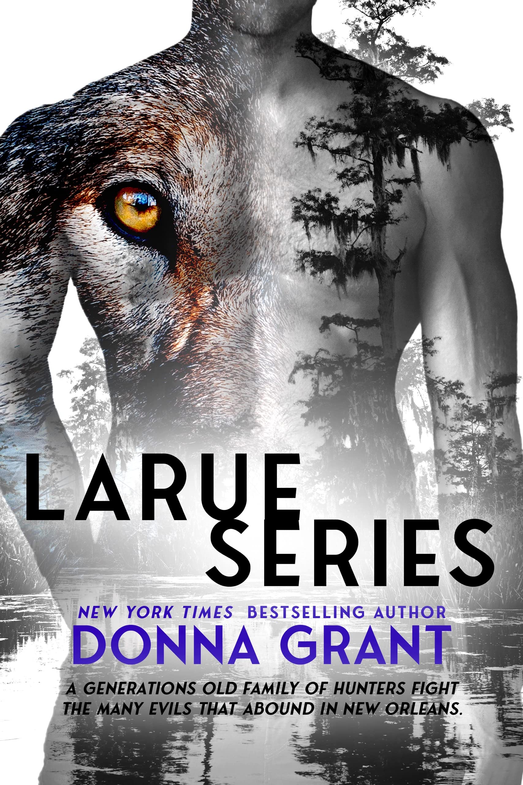 LaRue: Box Set #1-4 by Donna Grant | Goodreads